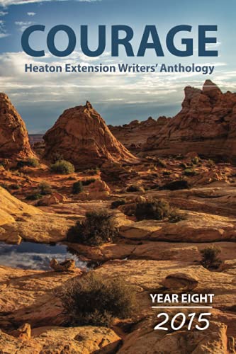 Courage: 2015 Year Eight Heaton Intermediate Anthology: Pragg, Beaulah ...