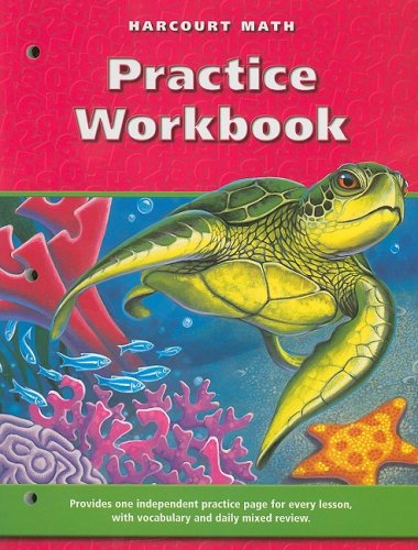 Harcourt Math: Practice Workbook, Grade 4: Harcourt School Publishers ...