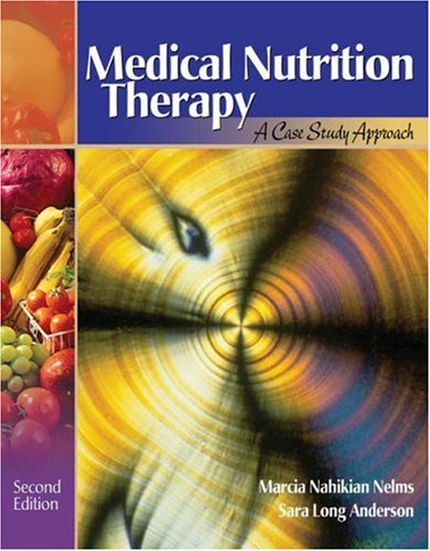 Medical Nutrition Therapy: A Case Study Approach (with InfoTrac ...