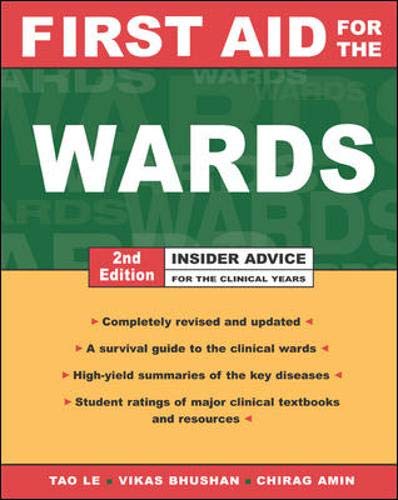 First Aid for the Wards: Insider Advice for the Clinical Years ...