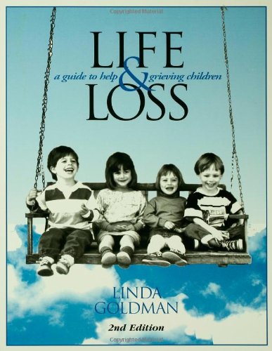 Amazon.com: Life and Loss: A Guide to Help Grieving Children ...