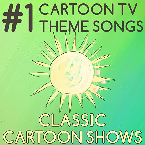 Play #1 Cartoon TV Theme Songs (Classic Cartoon Shows) by VARIOUS ...