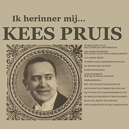 Amazon.com: Ik Herinner Mij Kees Pruis : Kees Pruis: Digital Music