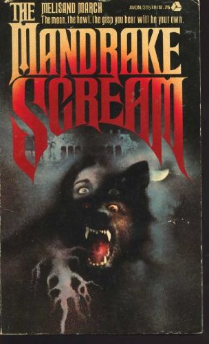 The Mandrake Scream.: Melisand March: 9780380008834: Amazon.com: Books