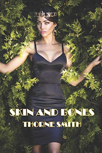 Skin And Bone (Complete Thorne Smith): Amazon.co.uk: Smith, Thorne ...