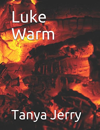 Amazon.com: Luke Warm: 9781521710494: Jerry, Tanya: Books