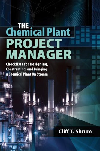 Buy The Chemical Plant Project Manager: Checklists for Designing ...