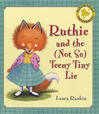 Ruthie and the (Not So) Teeny Tiny Lie: Laura Rankin: 9780747587453 ...