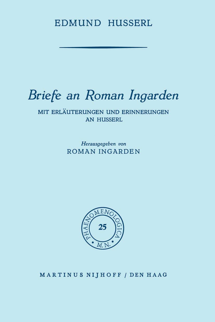 Amazon.com: Briefe an Roman Ingarden: Mit Erläuterungen Und ...