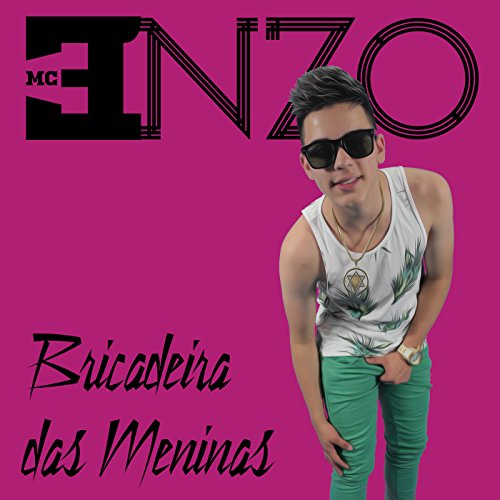 Amazon.com: Brincadeira das Meninas : Mc Enzo: Digital Music