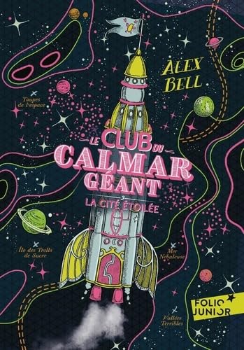 Le Club du Calmar Géant: La Cité Étoilée (3): Bell, Alex, Fiore ...