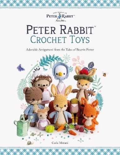 Peter Rabbit™ Crochet Toys: Adorable Amigurumi from the Tales of ...