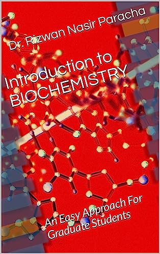 Introduction to BIOCHEMISTRY eBook : Paracha, Dr. Rizwan Nasir: Amazon ...
