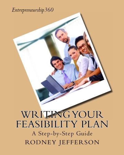 Writing Your Feasibility Plan: A Step-by-Step Guide: Amazon.co.uk ...