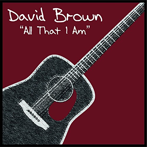 Écouter All That I Am de David Brown sur Amazon Music