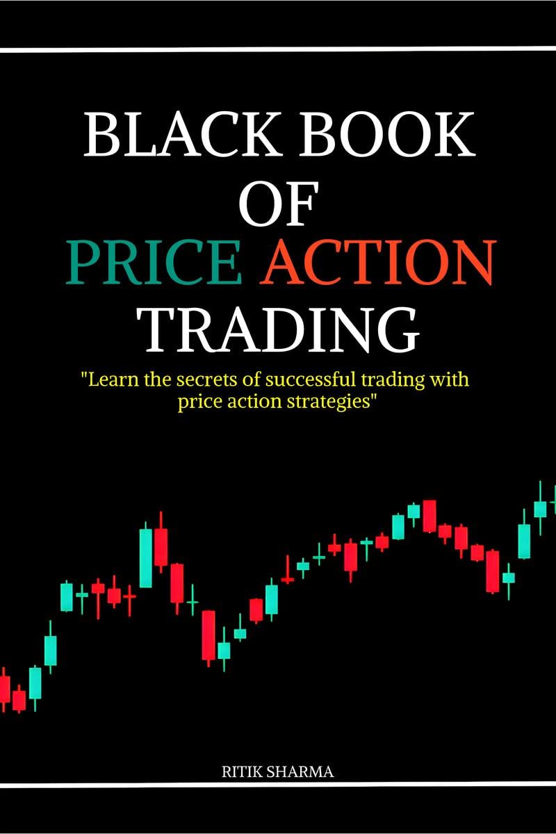BLACK BOOK OF PRICE ACTION TRADING: Ritik Sharma: 9798890265425: Amazon ...