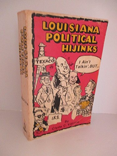 Louisiana Political Hijinks: Vidrine, C.: 9780875117232: Amazon.com: Books