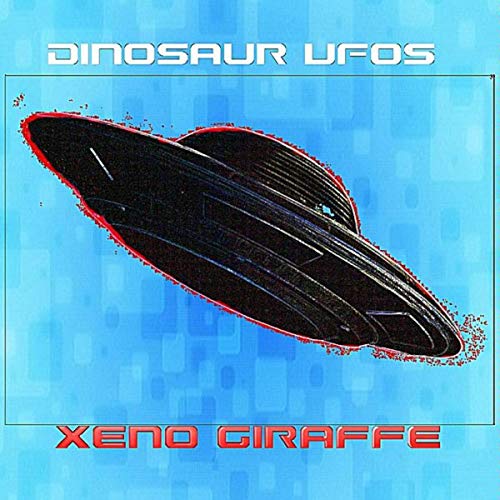 Play Dinosaur UFOs by Xeno Giraffe on Amazon Music
