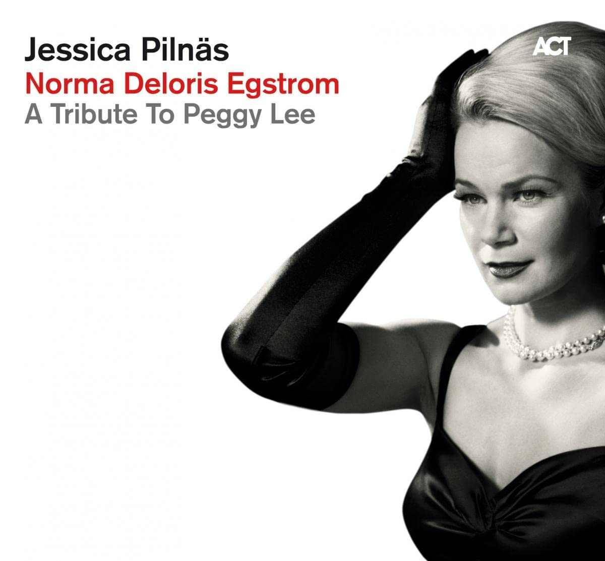 PILNAES,JESSICA - Norma Deloris Egstrom: Tribute to Peggy Lee - Amazon ...