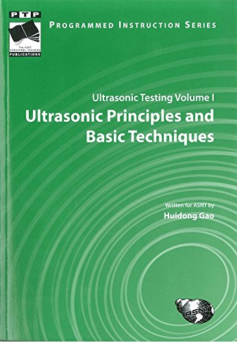 Ultrasonic Testing Volume 1; Ultrasonic Principles and Basic Techniques ...