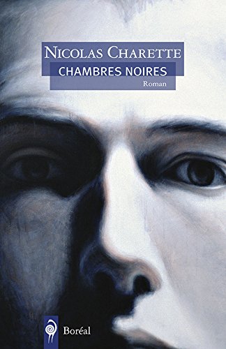 Chambres noires (Fiction) (French Edition) eBook : Charette, Nicolas ...