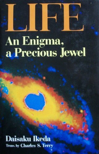 Life: An Enigma, a Precious Jewel by Daisaku Ikeda (1982-09-03 ...
