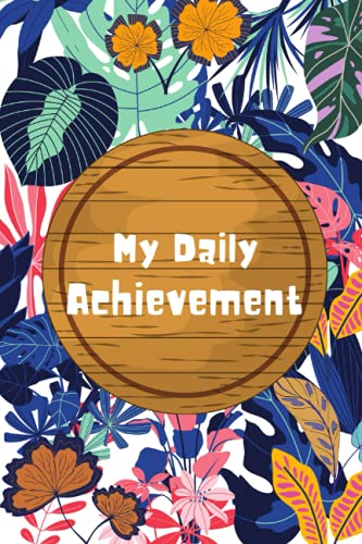 『My Daily Achievement: The Daily Planner for more Success. Tracker for ...