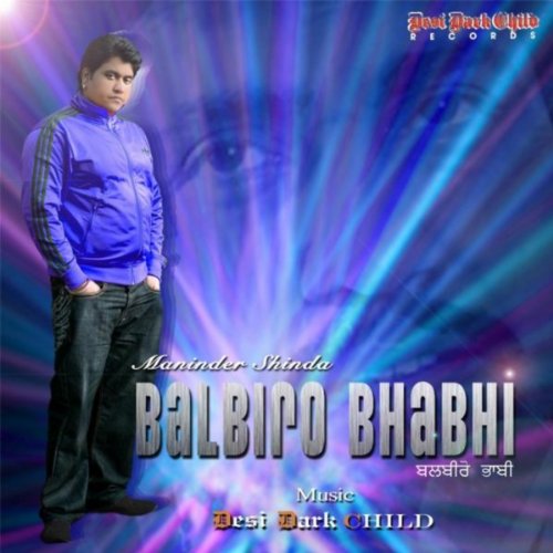 Amazon.com: Balbiro Bhabhi (feat. Maninder Shinda) : Desi Dark Child ...