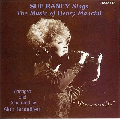 Sue Raney - Dreamsville: Sue Raney Sings the Music of Henry Mancini ...