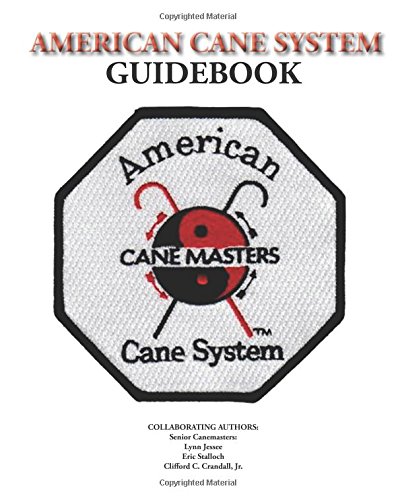 American Cane System Guidebook: Crandall Jr, Clifford C, Jessee, Lynn ...