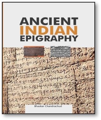 Ancient Indian Epigraphy: Bhaskar Chandrachud: 9789395626460: Amazon ...