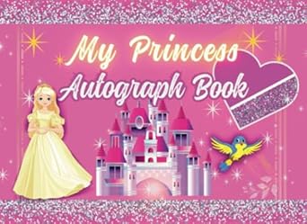 My Princess Autograph Book: Pink Autograph & Photo Book for Kids- Girls ...