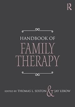 Handbook of Family Therapy: 9781138917620: Medicine & Health Science ...