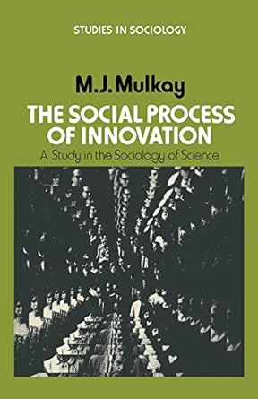 Amazon.com: The Social Process of Innovation: A study in the sociology ...