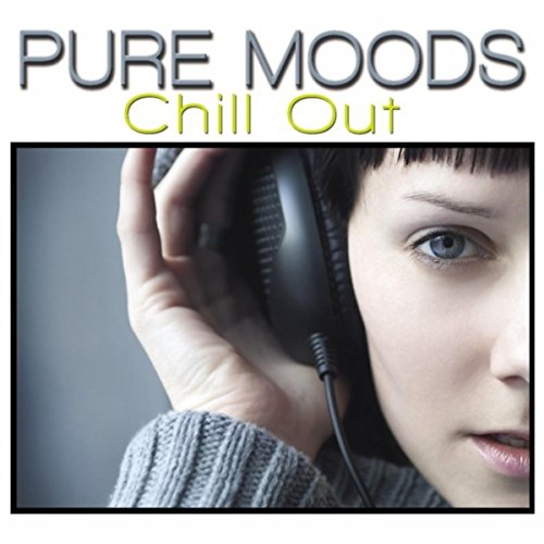 Amazon.com: Pure Moods Chill Out : VARIOUS ARTISTS: Digital Music