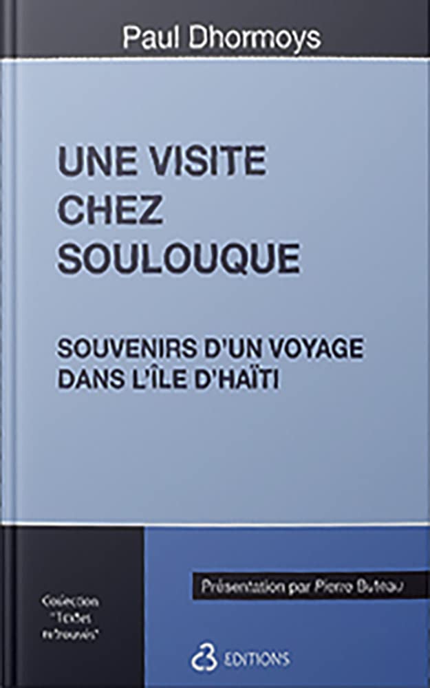 Amazon.com: Une visite chez Soulouque: Souvenirs d’un voyage dans l’île ...