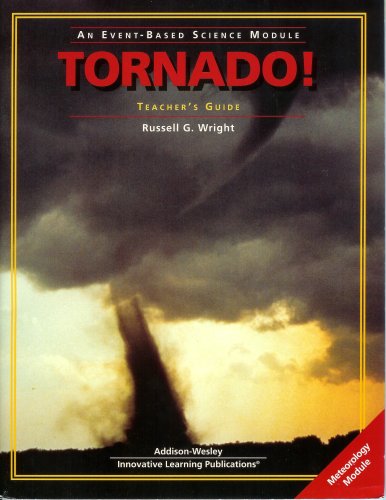 Tornado! (An Event-Based Science Module: Tornado!, Teacher's Guide ...