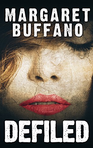 Defiled - Kindle edition by Buffano, Margaret. Mystery, Thriller ...