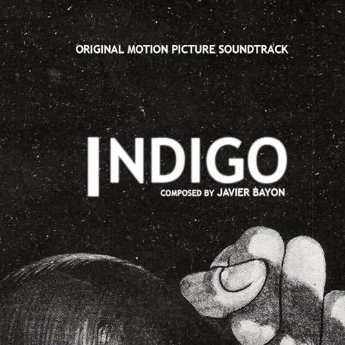 Play Indigo (Original Motion Picture Soundtrack) by Javier Bayon on ...