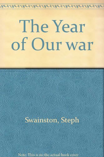The Year Of Our War: Steph Swainston: 9780575076426: Amazon.com: Books