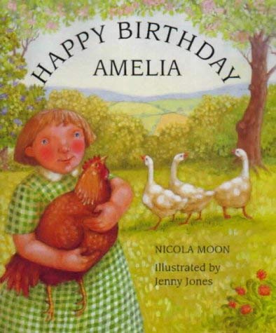 Happy Birthday, Amelia: Moon, Nicola, Jones, Jenny: 9781862054073 ...