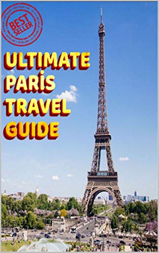 Amazon.com: Ultimate Paris Travel Guide: Paris Pocket Guidebook eBook ...