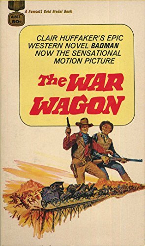 War Wagon, The [MTI - Movie Tie-In: John Wayne, Kirk Douglas, Joanna ...