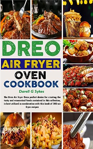 Amazon.com: Dreo Air Fry Oven cookbook: Dreo Air Fryer Oven perfect ...