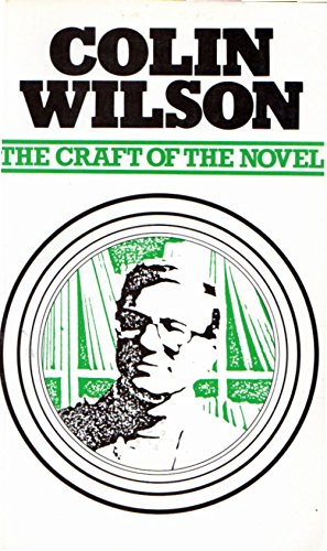The Craft of the Novel: colin-wilson: 9780906798522: Amazon.com: Books