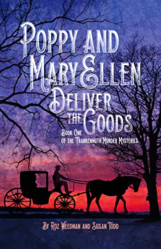 Amazon.com: Poppy and Mary Ellen Deliver the Goods: Book One of the ...