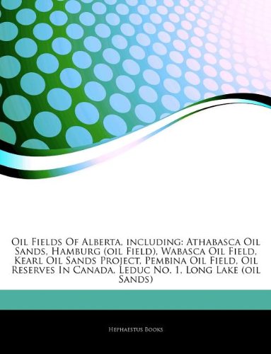 Amazon | Articles on Oil Fields of Alberta, Including: Athabasca Oil ...