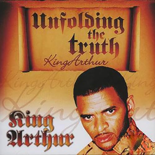 Amazon.com: Unfolding the Truth [Explicit] : King Arthur: Digital Music