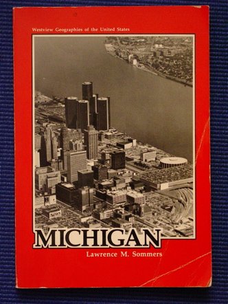 Michigan: A Geography: Lawrence M. Sommers: 9780865314900: Amazon.com ...