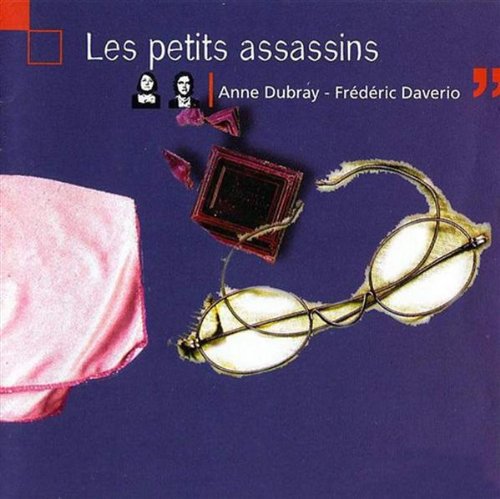 Anne Dubray-Frederic Daverio: Les Petits Assassins: Amazon.fr: CD et ...